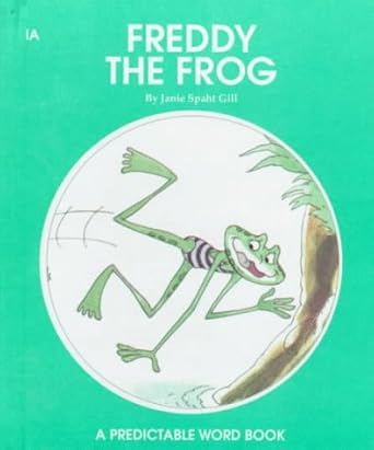 Freddy the Frog (Predictable Word Book: Beginner, 1A): Gill, Janie ...