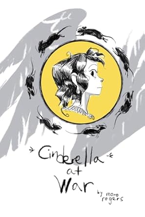 Amazon.com: Cinderella at War: 9798878666824: Rogers, Moro: Books