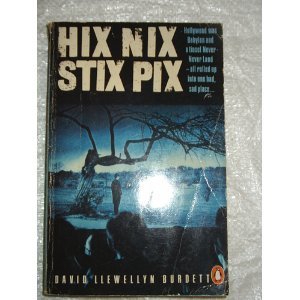 Hix Nix Stix Pix: A Kaleidoscope of Talk and Events: Burdett, David Llewellyn: 9780140074192 ...