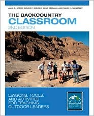 The Backcountry Classroom: 2nd (second) edition Text Only: Jack Drury ...