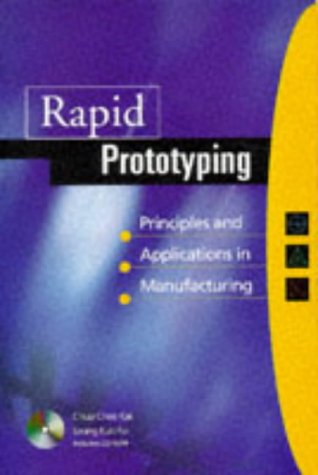 Rapid Prototyping: Principles and Applications in Manufacturing : Buy ...
