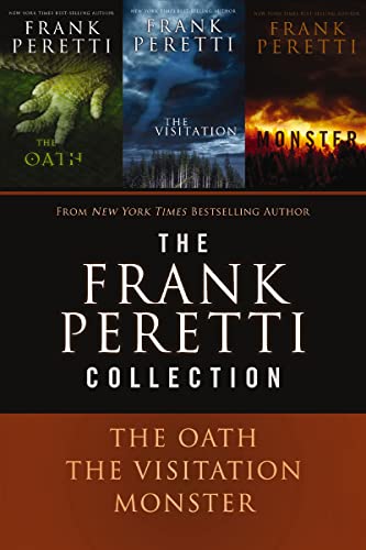 The Frank Peretti Collection: The Oath, The Visitation, and Monster ...