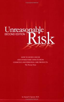 Unreasonable Risk, 2nd Edition: Samuel S. Epstein: 9781933057095 ...