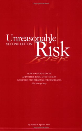 Unreasonable Risk, 2nd Edition: Samuel S. Epstein: 9781933057095 ...