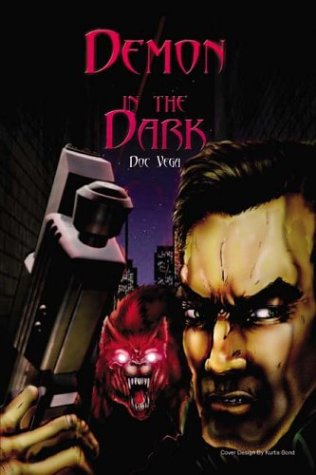 Demon in the Dark: Doc Vega: 9781414011288: Amazon.com: Books