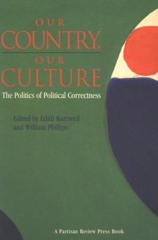 Our Country, Our Culture: The Politics of Political Correctness ...