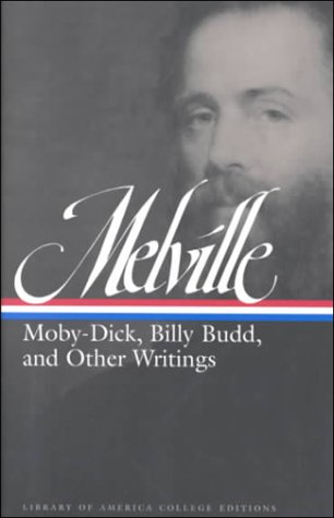 Herman Melville: Moby Dick, Billy Budd and Other Writings (Library of ...