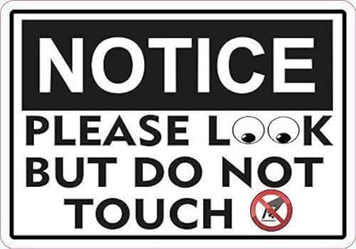 Amazon.com: Destiny'S 8" X 12" inch Notice Please Look But Do Not Touch ...