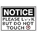 Amazon.com: Destiny'S 8" X 12" inch Notice Please Look But Do Not Touch ...