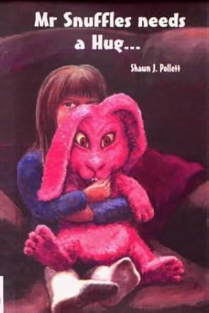 Mr.Snuffles Needs a Hug... : Pollett, Shawn James: Amazon.es: Libros