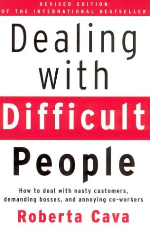 Dealing with Difficult People: Cava, Roberta: 9781552630778: Amazon.com ...