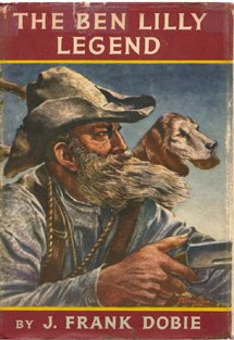 The Ben Lilly legend: Dobie, J. Frank: Amazon.com: Books