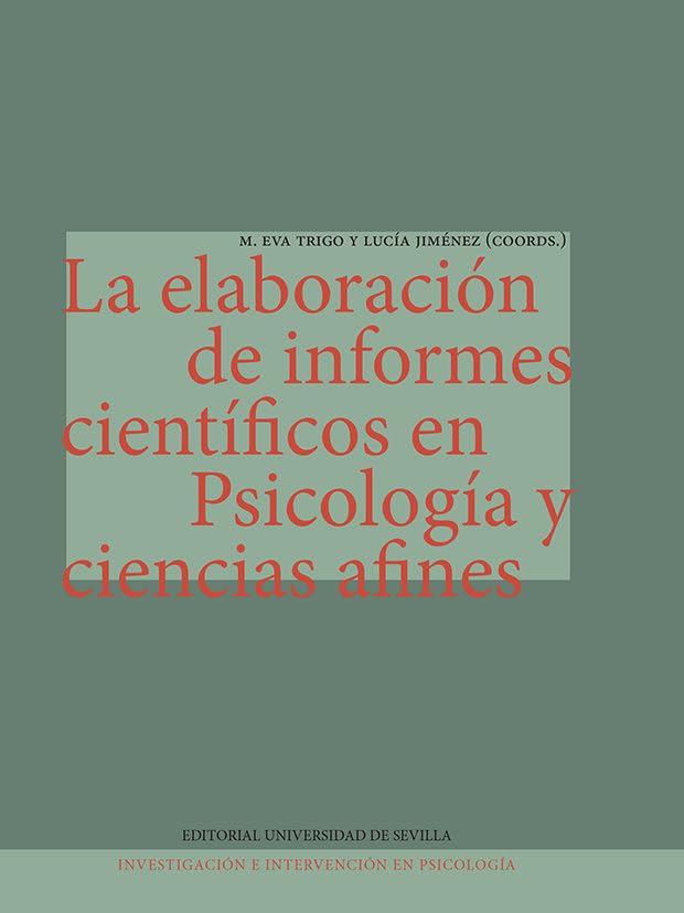 La elaboración de informes científicos en Psicología y ciencias afines ...