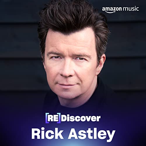 Amazon Music UnlimitedでREDISCOVER Rick Astleyプレイリストを再生する