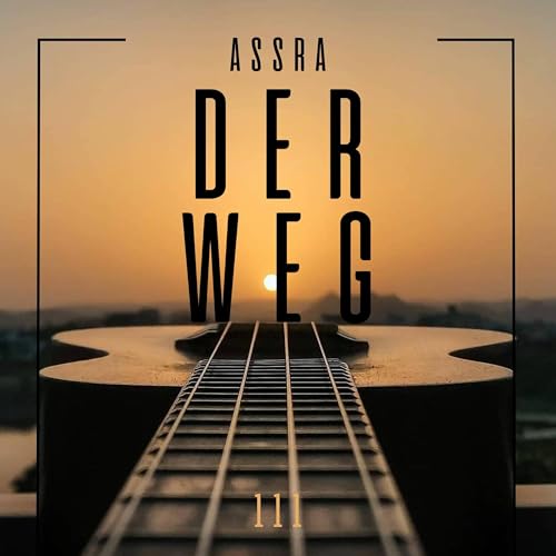 Amazon.co.jp: Der Weg : ASSRA: デジタルミュージック