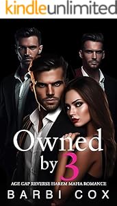 Amazon.com: Owned by 3: Age Gap Reverse Harem Mafia Romance (Three For Me Book 4) eBook : Cox ...