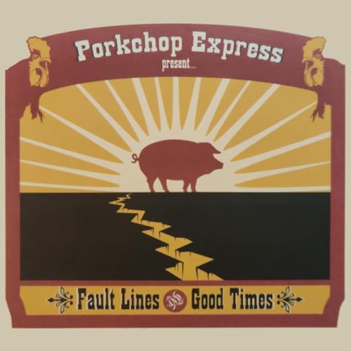 Play Fault Lines and Good Times by Porkchop Express on Amazon Music