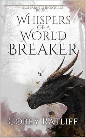 Amazon.com: Whispers of a World Breaker (Elmerïan Chronicles Book 1 ...