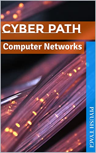 Cyber Path: Computer Networks (Cyber Security Book 2) eBook : Tyagi ...