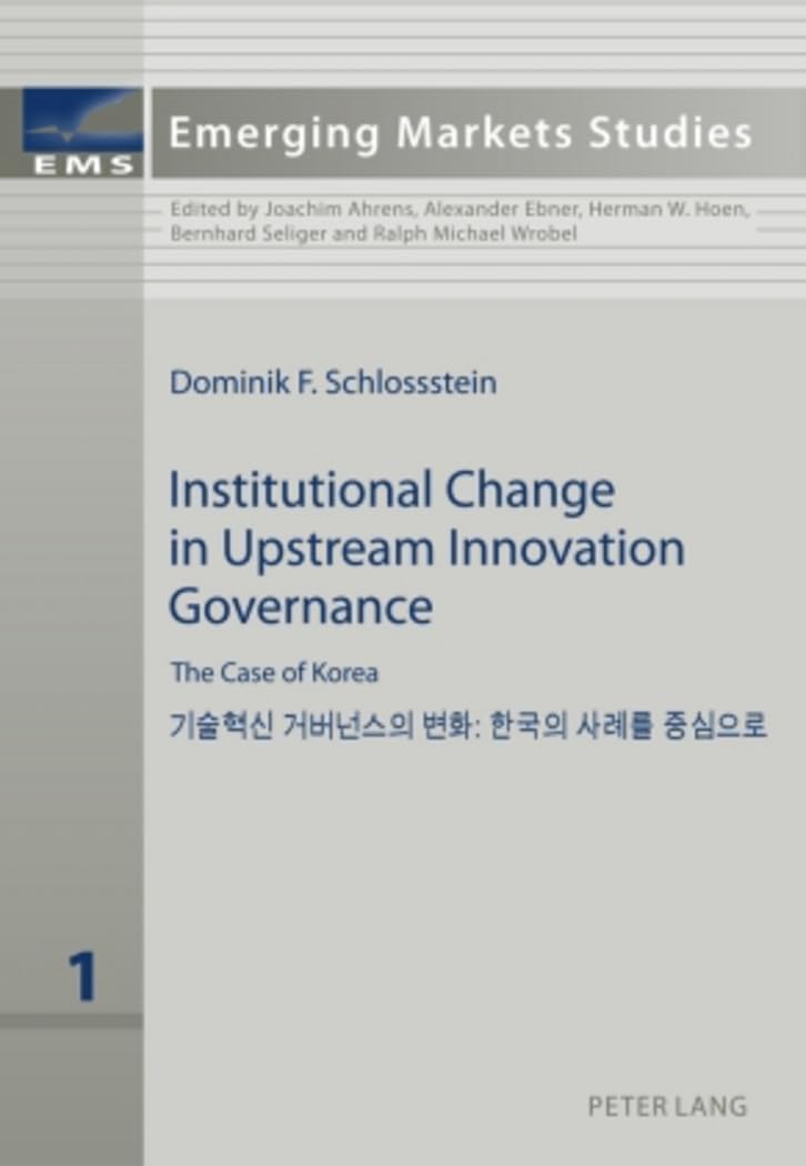 Institutional Change in Upstream Innovation Governance: The Case of ...