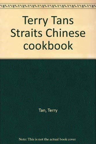 Terry Tans Straits Chinese cookbook: Terry Tan: 9789971650780: Amazon ...