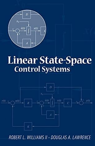 Linear State-Space Control Systems: Williams II, Robert L., Lawrence ...