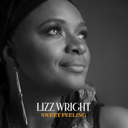 Play Sweet Feeling by Lizz Wright on Amazon Music Unlimited