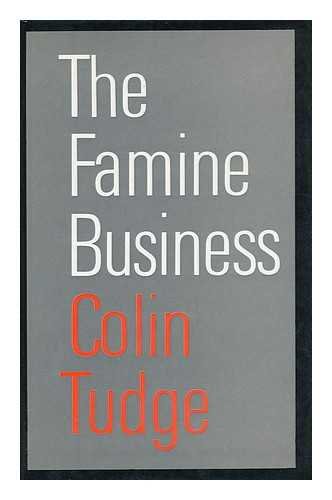 The famine business: Tudge, Colin: 9780571108879: Amazon.com: Books