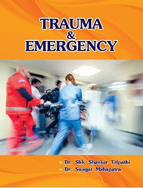 Buy Trauma & Emergency Book Online at Low Prices in India | Trauma ...
