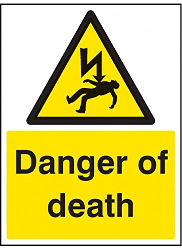 Caledonia Signs 14013K Danger of Death Sign, 400 mm x 300 mm, Rigid ...