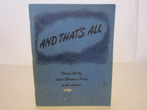 And That's All: Lydia Sharpless Perry: Amazon.com: Books