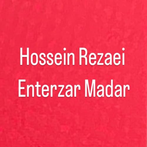 Enterzar Madar de hosein rezaei en Amazon Music - Amazon.es