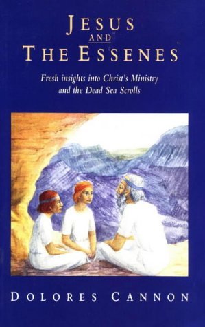 Jesus and the Essenes: Fresh Insights into Christ's Ministry and the ...