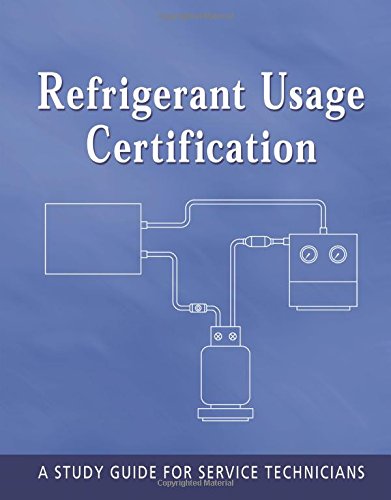 Refrigerant Usage Certification: Refrigeration Service Engineers ...