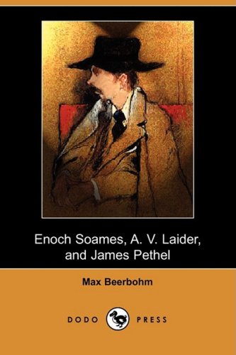 Enoch Soames, A.v. Laider, and James Pethel: Amazon.co.uk: Beerbohm ...