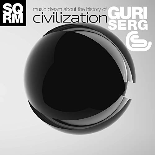 Play CIVILIZATION by Guri Serg on Amazon Music Unlimited