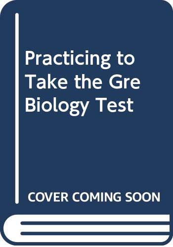 Practicing to Take the Gre Biology Test: Educational Testing Service ...