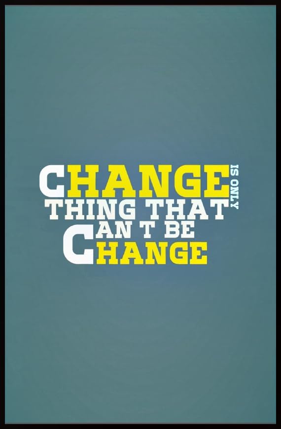 Humor Poster 'Change Is Only Thing That Can'T Be Change' Paper Poster ...