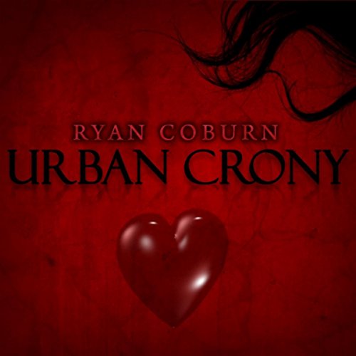 Play Urban Crony by Ryan Coburn on Amazon Music