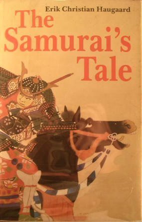 The Samurai's Tale: Haugaard, Erik Christian: 9780395345597: Amazon.com ...
