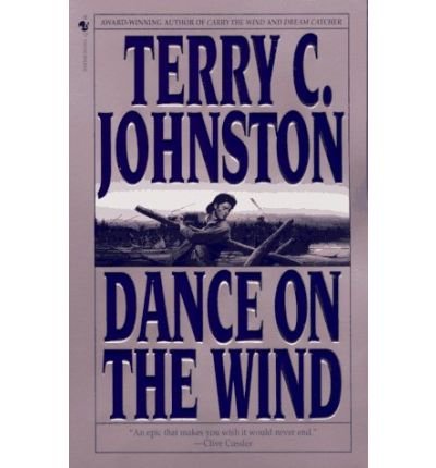 CARRY THE WIND [Carry the Wind ] BY Johnston, Terry C.(Author)Mass ...