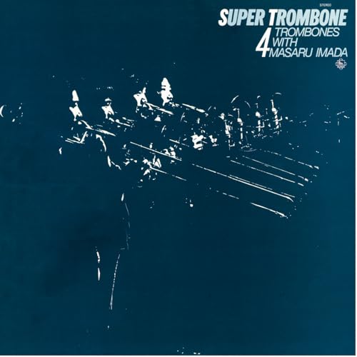 Amazon Musicで4 Trombones with Masaru Imadaのスーパー・トロンボーンを再生する