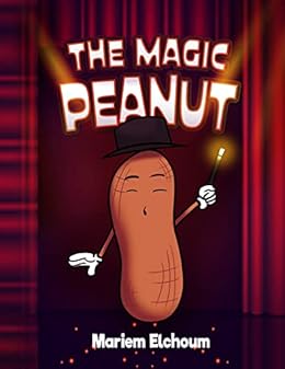 Amazon.com: The Magic Peanut eBook : Elchoum, Mariem: Kindle Store