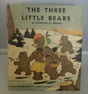The Three Little Bears: Thornton W. Burgess: Amazon.com: Books