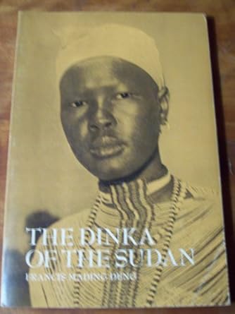 The Dinka of the Sudan (Case Studies in Cultural Anthropology): Deng ...
