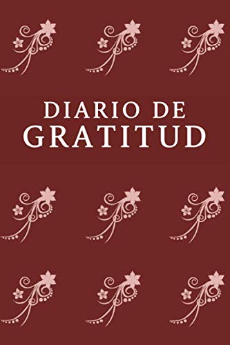 Diario de Gratitud: (Cuaderno de agradecimiento, 5 minutos al día ...