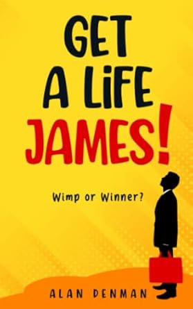 Amazon.com: GET A LIFE JAMES!: From Wimp To Winner: 9781919632049 ...
