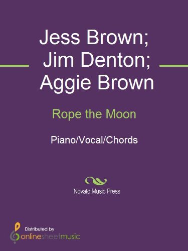Rope the Moon eBook : Brown, Aggie, Jess Brown, Jim Denton, John ...
