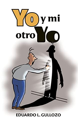 Amazon | Yo y mi otro Yo: Un tratado explicativo sobre los conflictos ...
