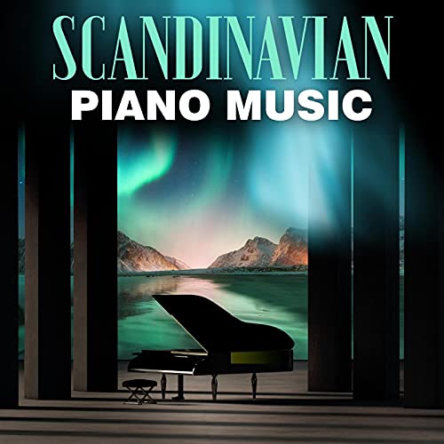 Scandinavian Piano Music de Carl Nielsen, Edvard Grieg, Jean Sibelius ...